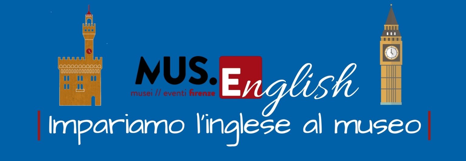 Inglese al Museo, arriva MUS.ENGLISH! | MUS.E
